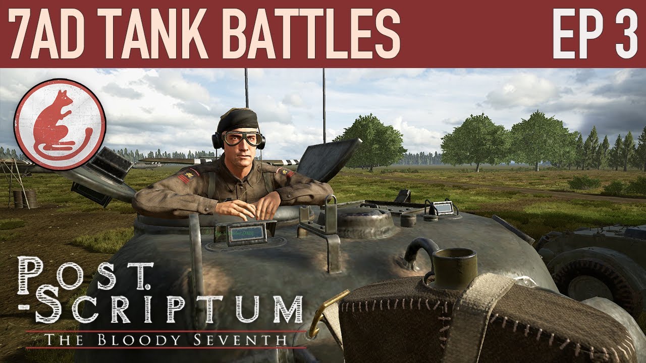 Post Scriptum Tank Troop (Platoon) Gameplay EP3 | 7AD Event | Firefly ...