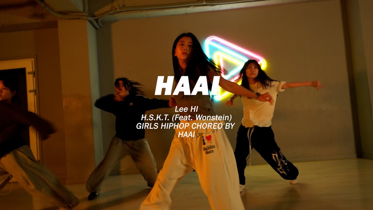 이하이 (Lee Hi ) - H.S.K.T. (Feat. Wonstein)ㅣHAAI CHOREOGRAPHYㅣGIRLS HIPHOP CLASS [대구댄스학원] - YouTube
