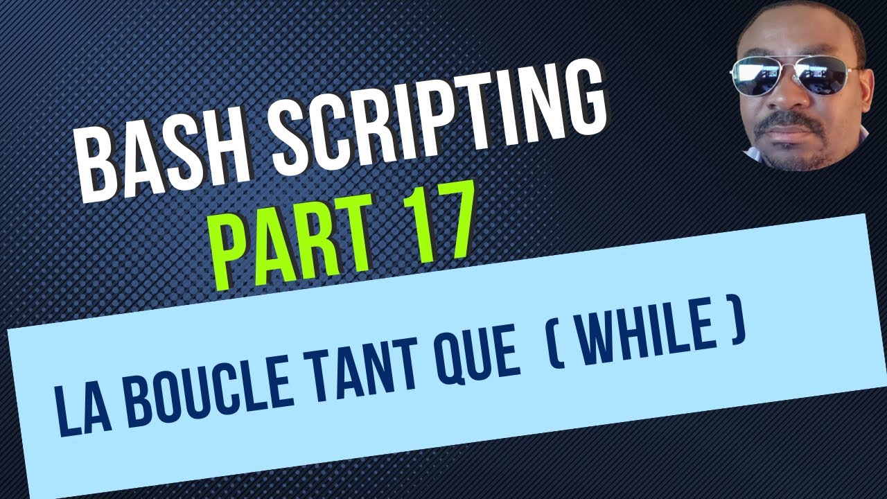 La boucle tant que en Bash - YouTube
