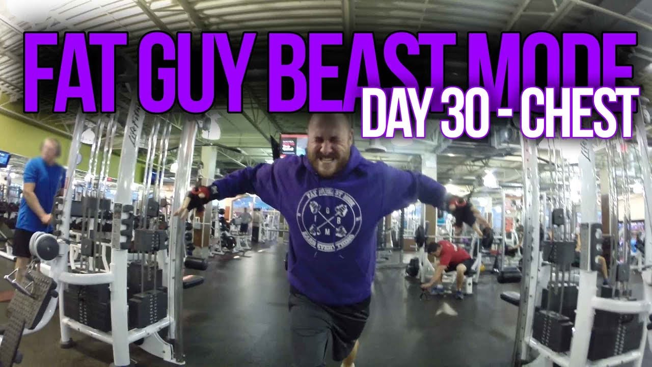 Fat Guy Beast Mode - Day 30 - Chest - YouTube