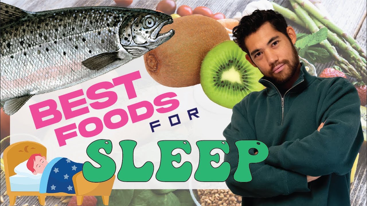 Best Foods for Sleep | Can food really MAKE a difference? - YouTube