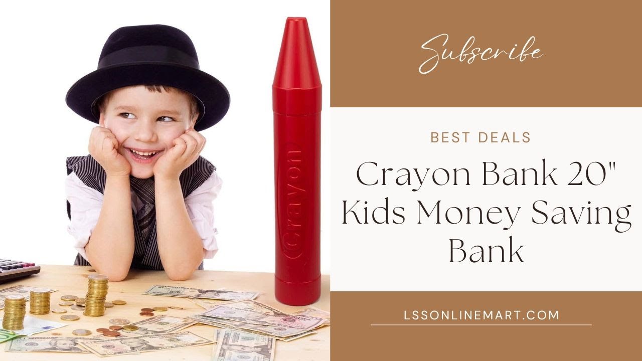Crayon Bank 20'' Kids Money Saving Toy – Learn to Save Early! - YouTube