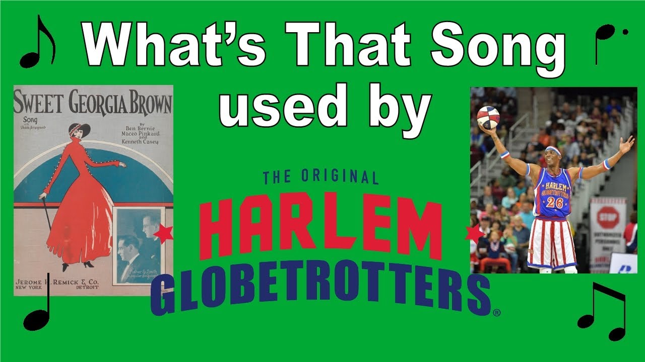 What's That Song...used by The Harlem Globetrotters? - YouTube
