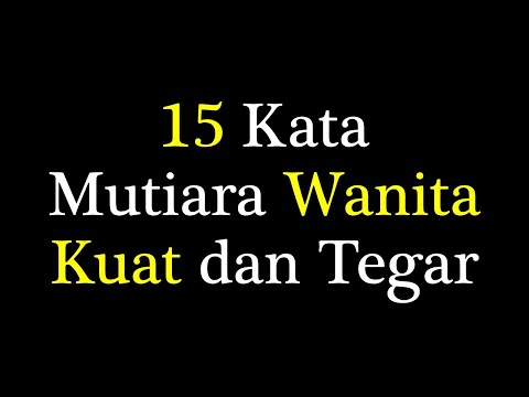 Kata Mutiara Wanita Kuat dan Tegar