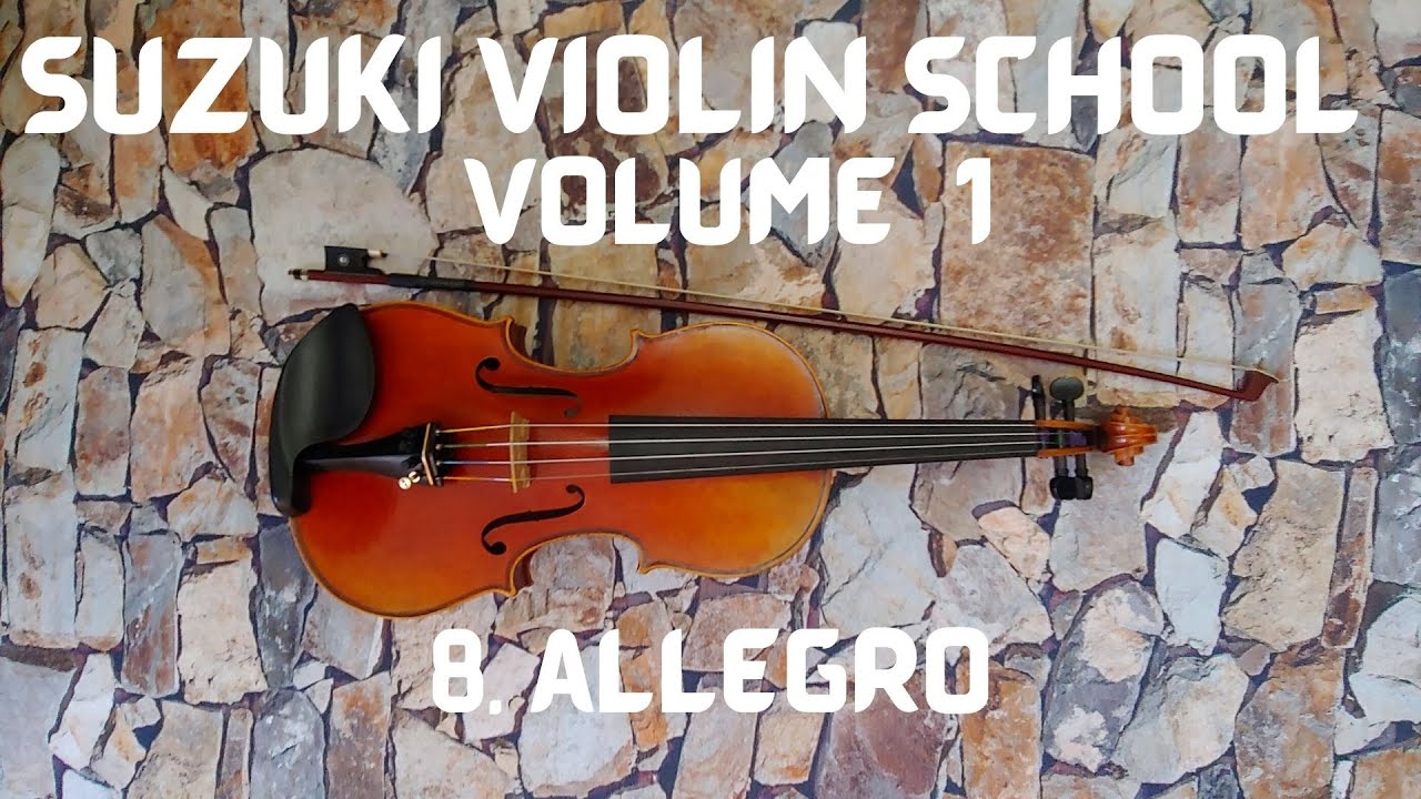 Suzuki Violin Book 1 #8 "Allegro" in Practice Tempo - YouTube