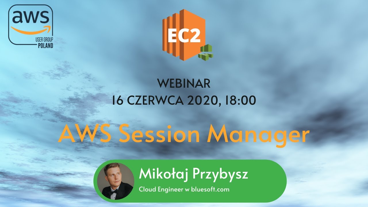 AWS User Group PL - meetup #06 - ONLINE - AWS Session Manager - YouTube