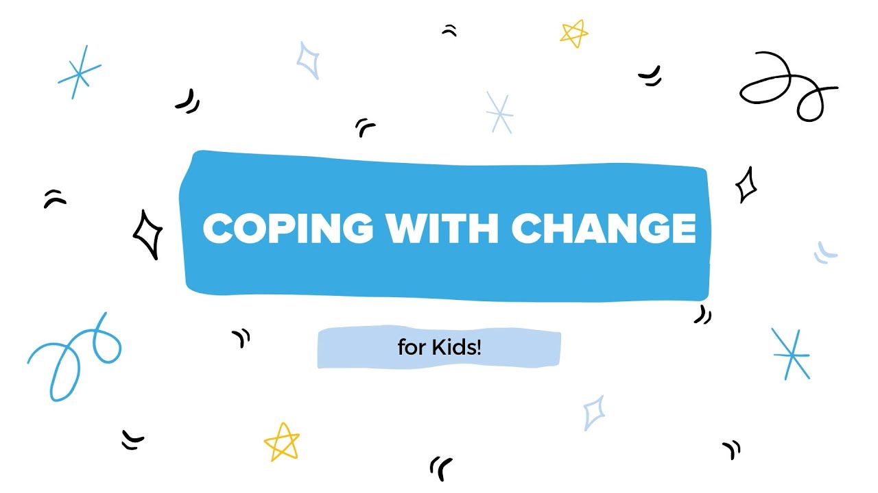 Kids Uncomplicated: Coping with Change For Kids! - YouTube