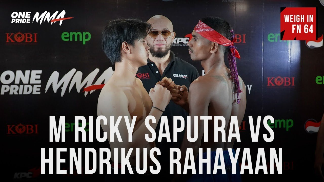 Weigh In M Ricky Saputra Vs Hendrikus Rahayaan | Fight Night 64 One ...