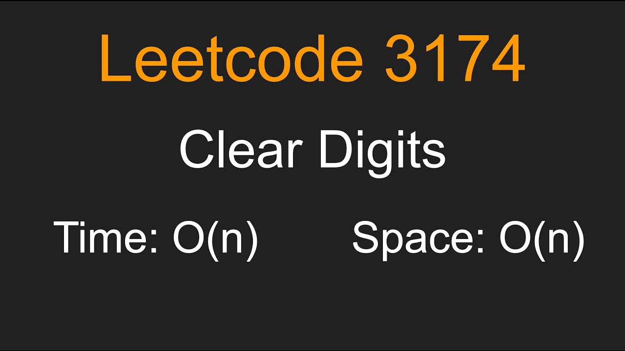 Clear Digits Leetcode 3174 Python Youtube