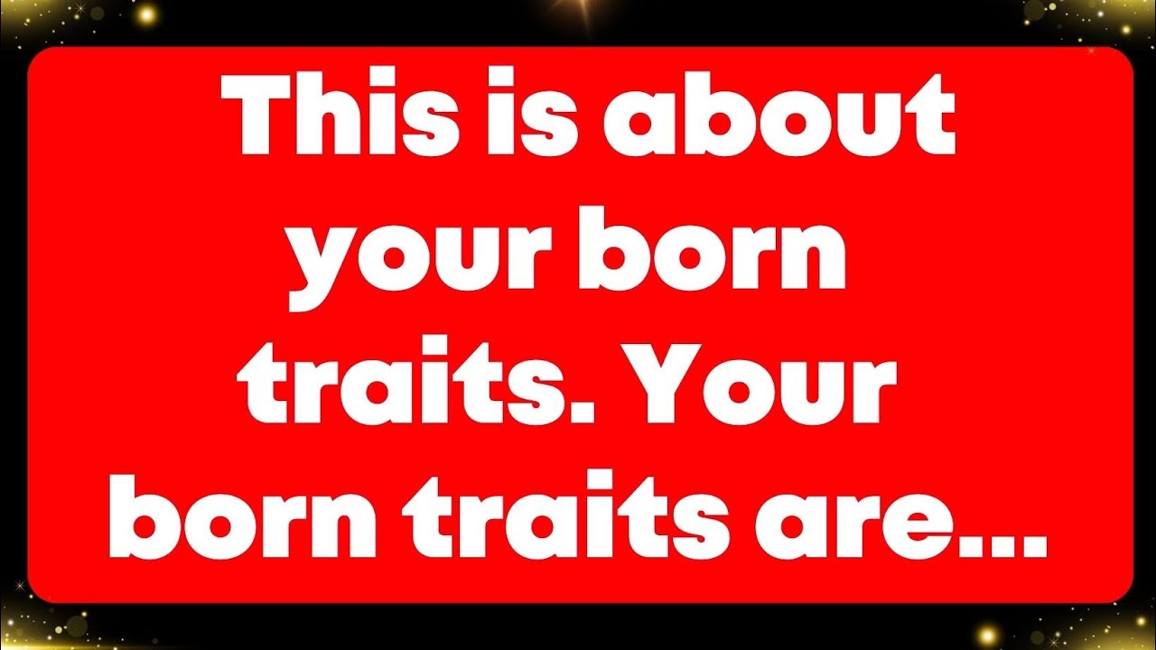 Angel: This is about your born traits. Your born traits are... - YouTube