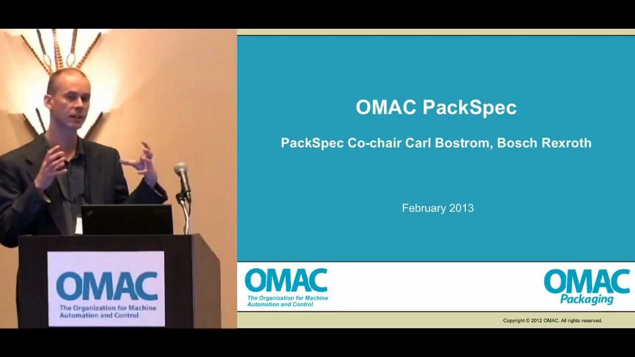 OMAC PackSpec, by Bosch Rexroth's & PackSpec's Co-Chair Carl Bostrom at ...