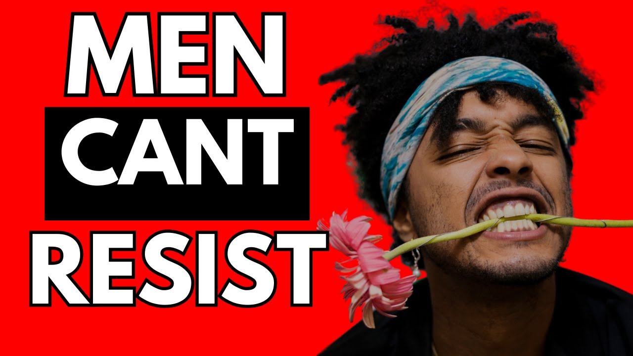 5 Feminine Traits Men Are Wired To Find Irresistible Youtube
