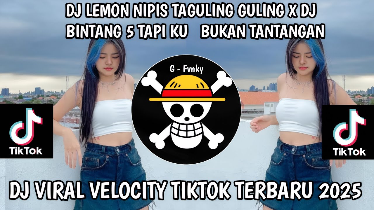 DJ LEMON NIPIS TAGULING GULING X DJ BINTANG 5 TAPI KU BUKAN TANTANGAN ...
