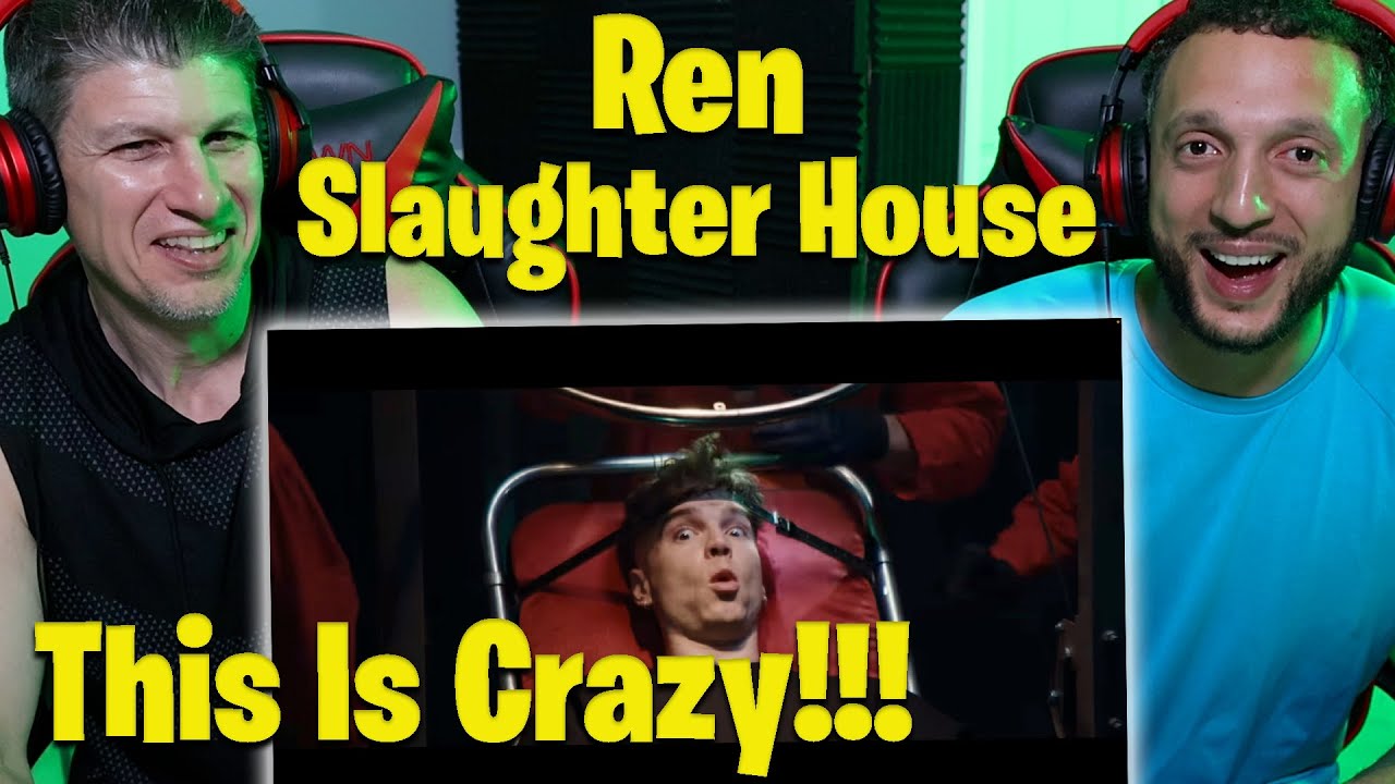 Ren Ft. Kit - Slaughter House REACTION!!! - YouTube