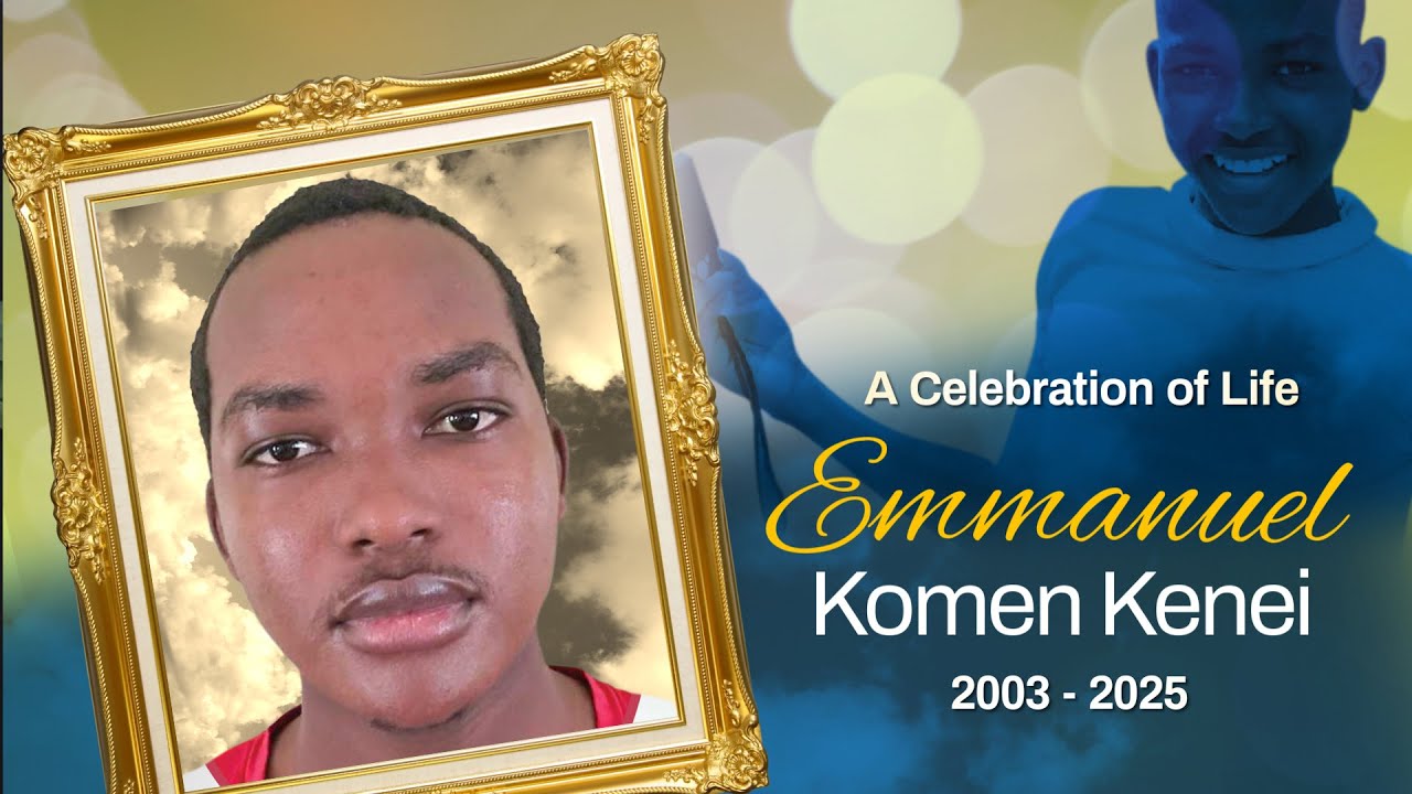 A CELEBRATION OF LIFE - EMMANUEL KOMEN KENEI - YouTube