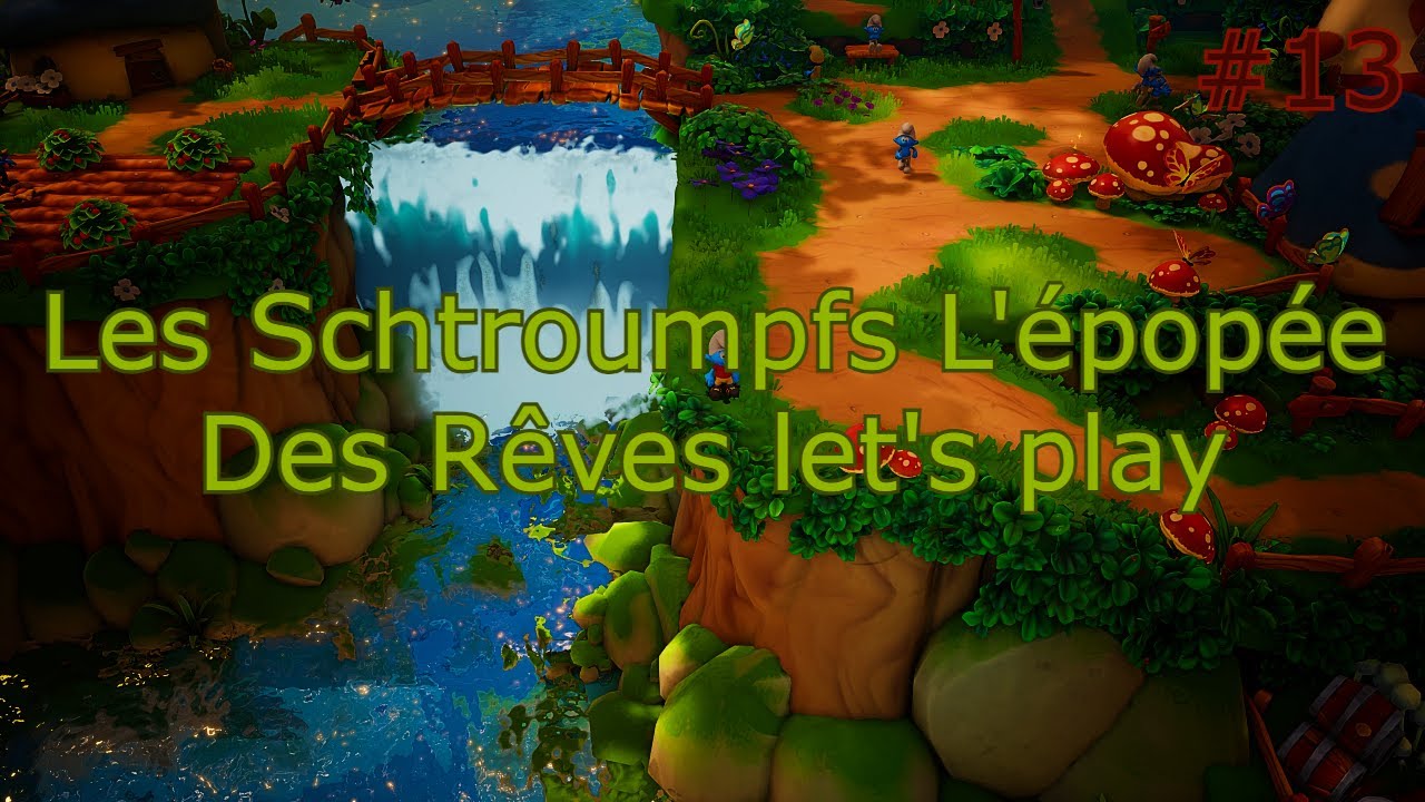 Les Schtroumpfs L'épopée Des Rêves let's play #13 - YouTube