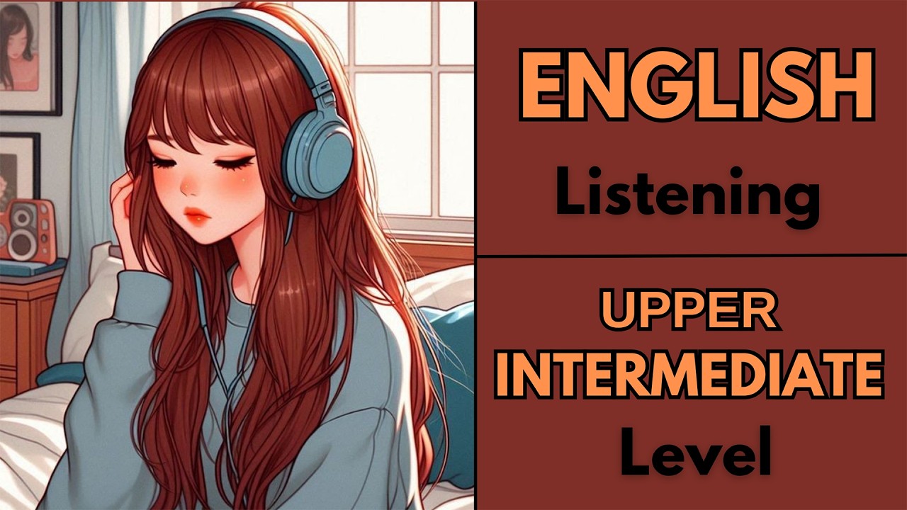 ENGLISH LISTENING PRACTICE - Upper Intermediate Level Practice ...