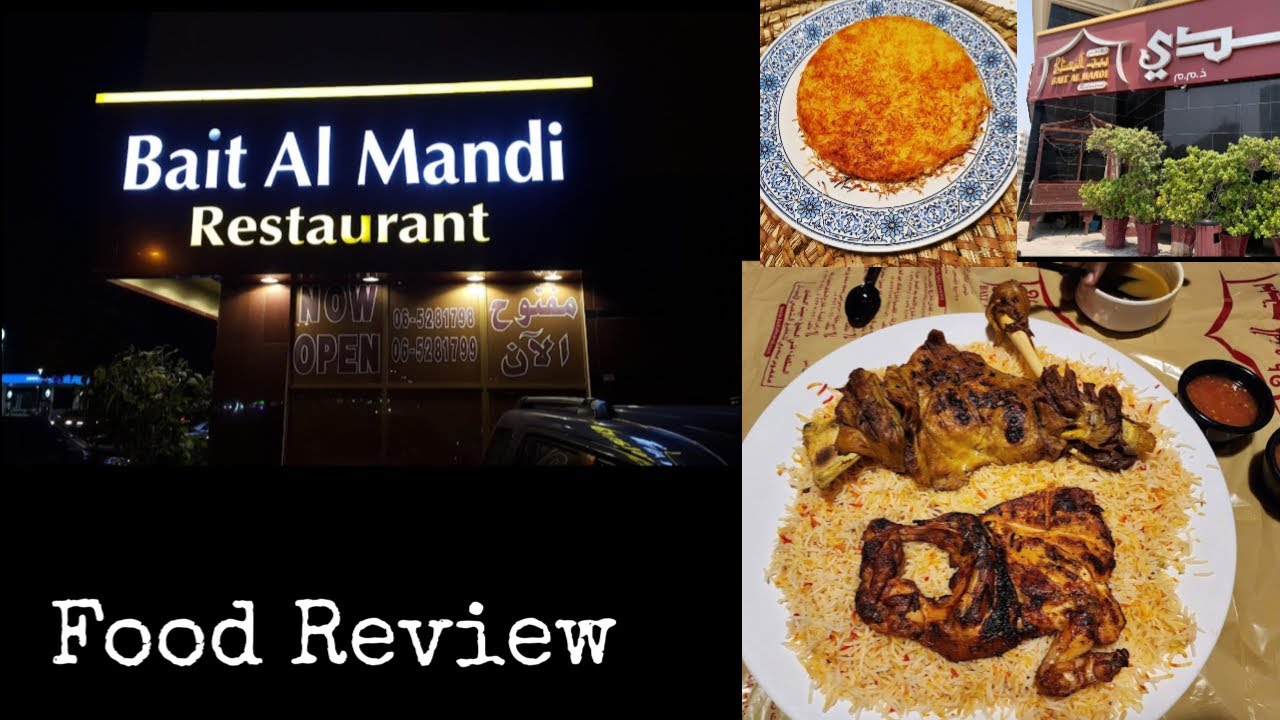 Bait Al Mandi Restaurant Sharjah - Food Review #foodvlog | Mandhi ...