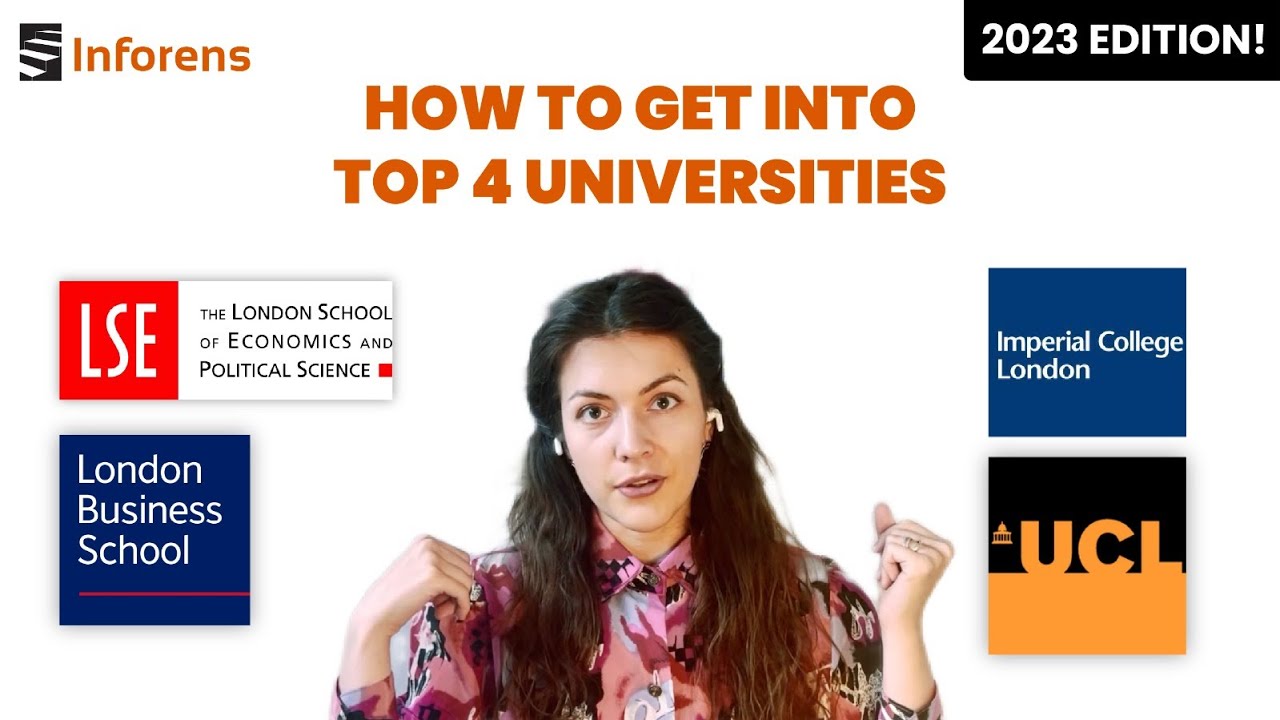How to get into top UK Universities - LSE , London Business School , Imperial College London and ...