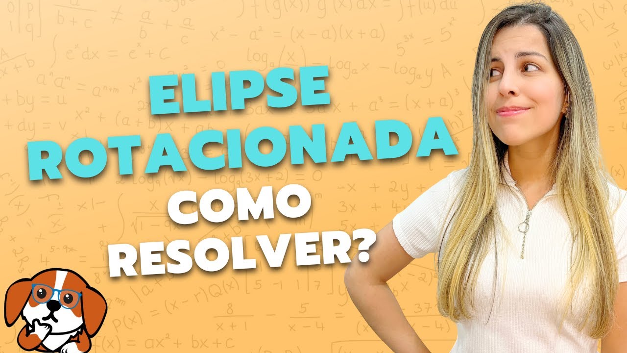 Exercício: Como identificar uma Cônica Rotacionada? | Geometria ...