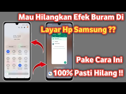 Cara Mengatasi layar Hp samsung buram, Menonaktifkan efek layar buram Samsung