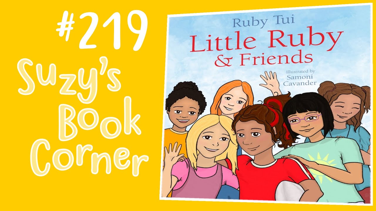 Little Ruby & Friends - Suzy's Book Corner | Read Aloud | Wellbeing ...
