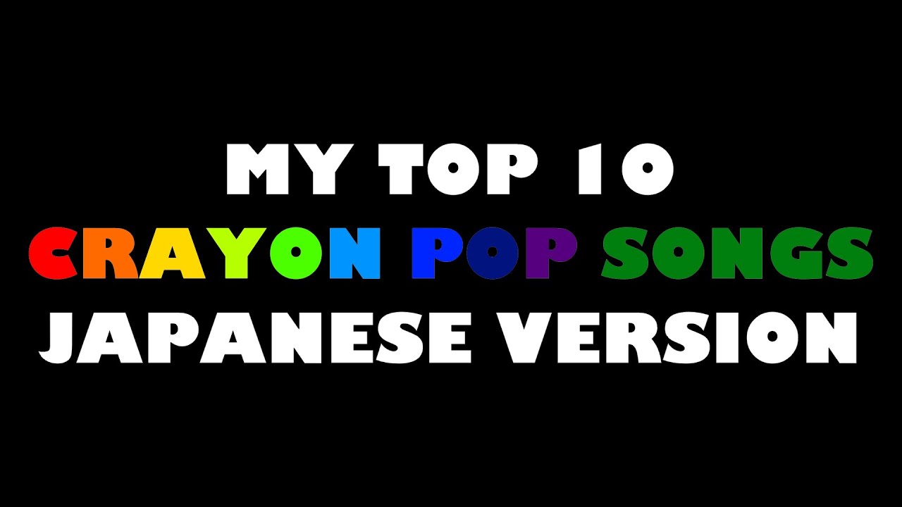 Crayon Pop - Top 10 Songs [Japanese Version] - YouTube