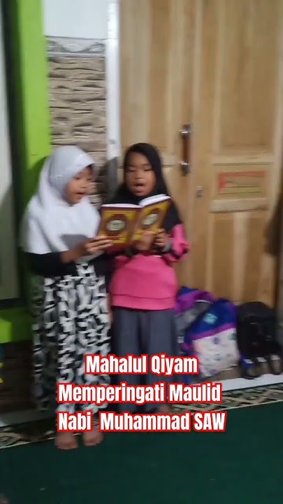 Mahalul Qiyam Memperingati Maulid Nabi Muhammad SAW #mahalulqiyam #maulidnabi - YouTube