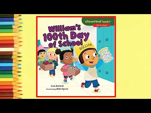 💯🤴 William's 100th Day of School - Read Aloud Children's Book - Read ...