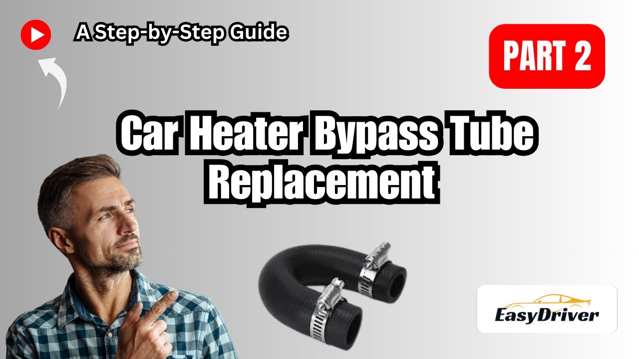 Car Heater Bypass Tube Replacement: A Step-by-Step Guide | Part 2 - YouTube