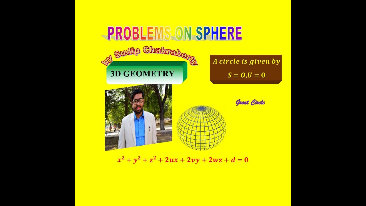 Problems on Sphere || Lecture 5 || 3D Geometry || By Sudip Chakraborty ...