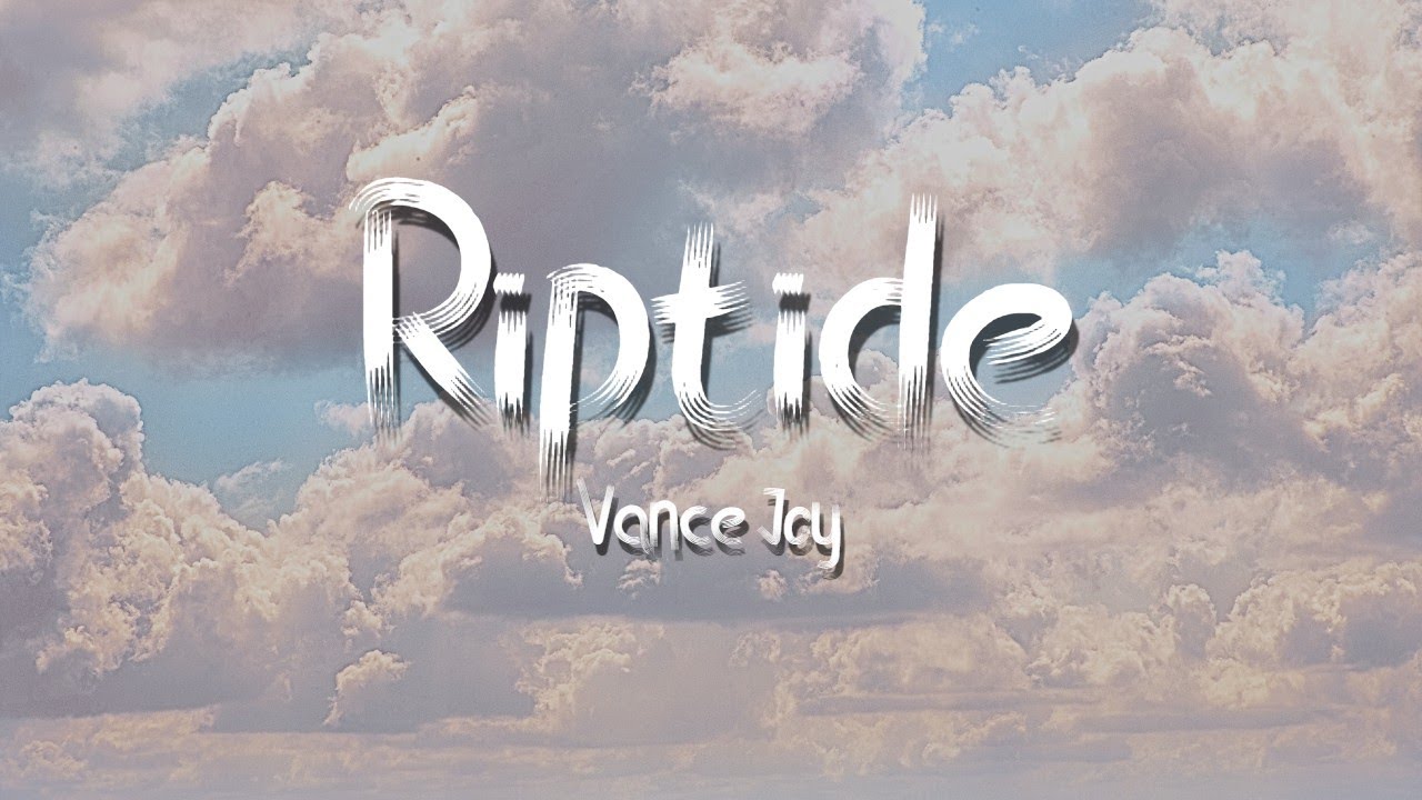Vance Joy - Riptide (Lyrics) - YouTube