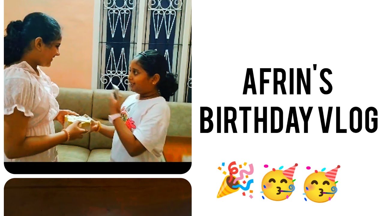 Afrin’s Birthday vlog🎉🎉🥳 - YouTube