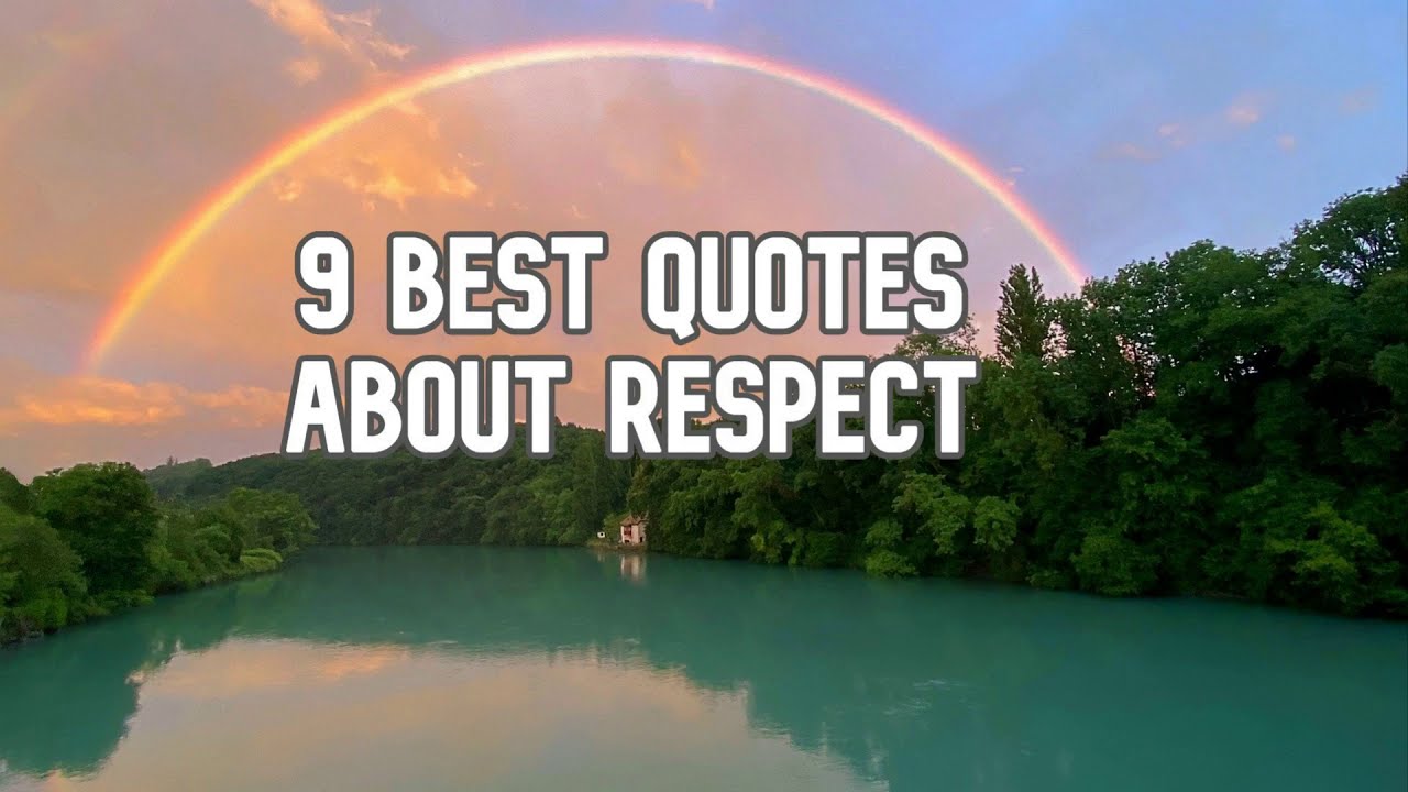 9 BEST RESPECT QUOTES IN LIFE /QUOTES DYNASTY - YouTube