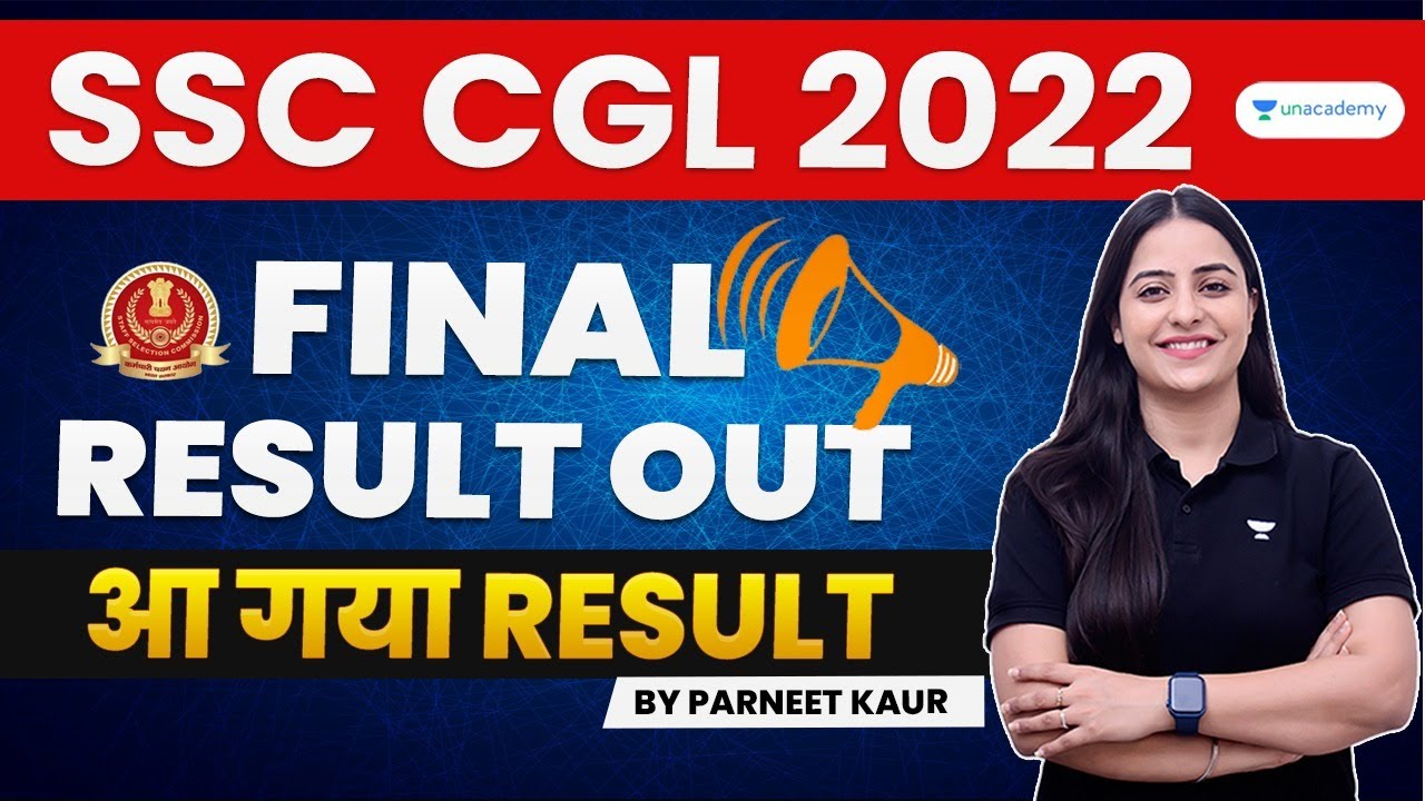 SSC CGL 2022 Final Result Out !! CGL Result Out I Ft. Parneet Kaur ...