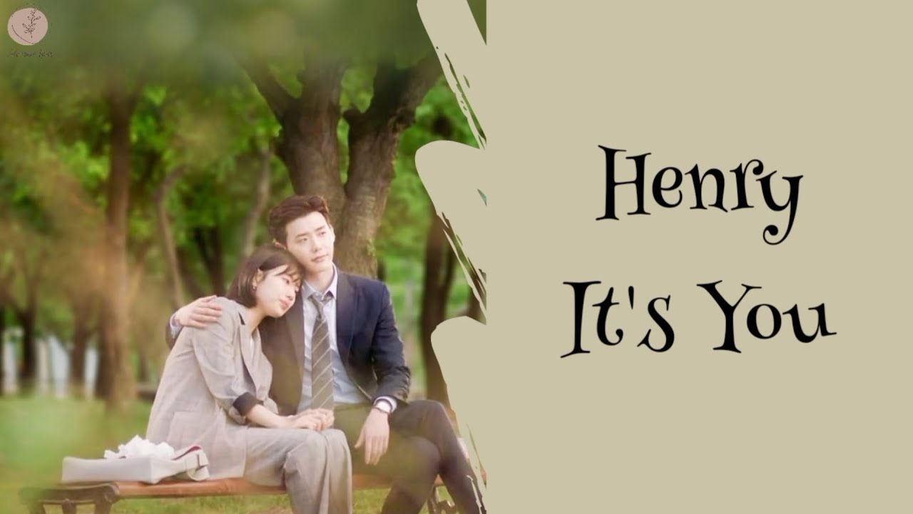 Henry - It's You Lyrics Terjemahan (Rom / Indonesia) - YouTube
