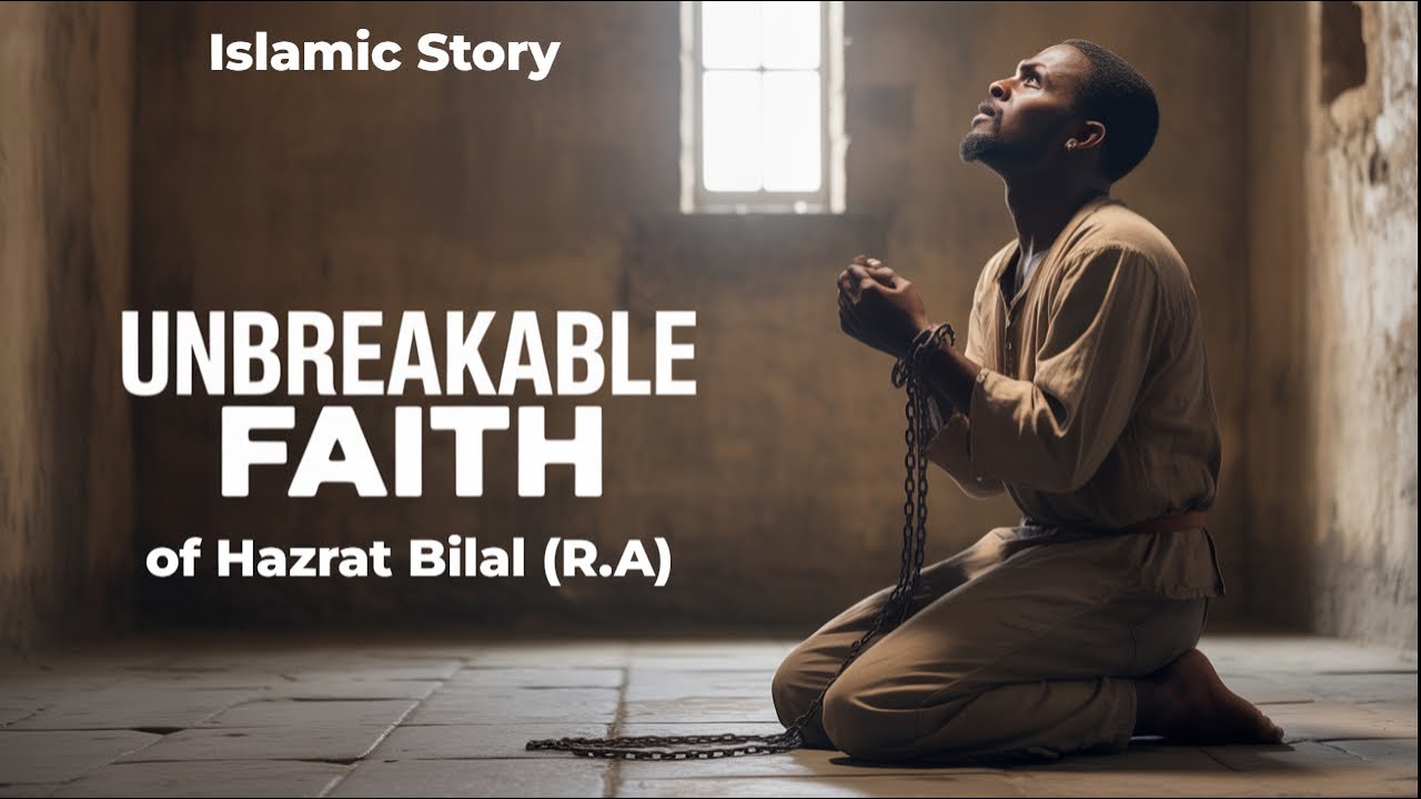Story of Hazrat Bilal| A Strong Faith - YouTube