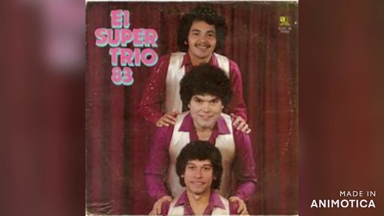 el super trio quiereme asi - YouTube