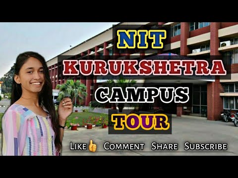 NIT KURUKSHETRA || CAMPUS TOUR || Like Comment Share Subscribe - YouTube