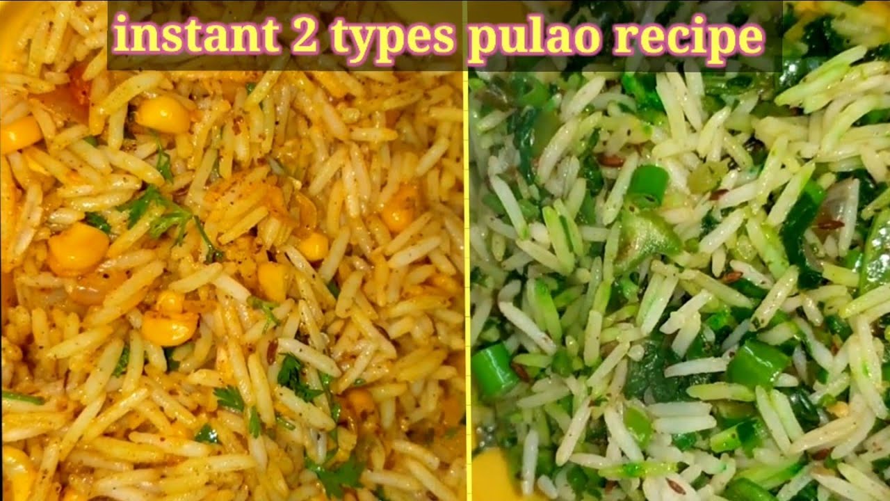 2 types of pulao recipe yellow pulao, green pulao recipe #pulao #corn ...