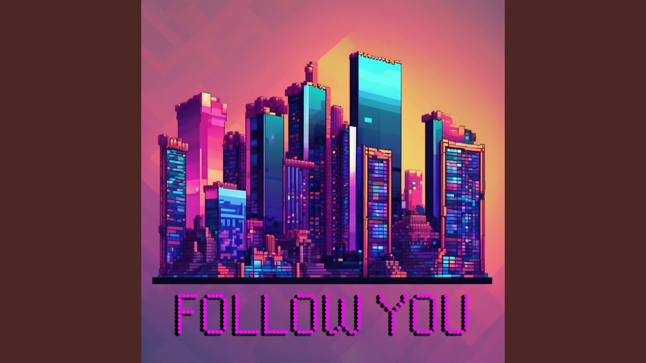 Follow You - YouTube