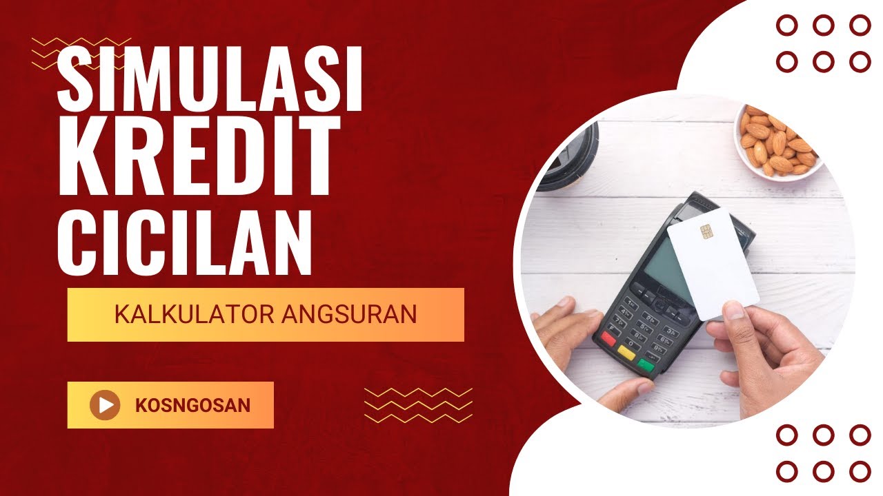 Contoh Simulasi Kredit Pinjaman Online - Kalkulator Cicilan - YouTube