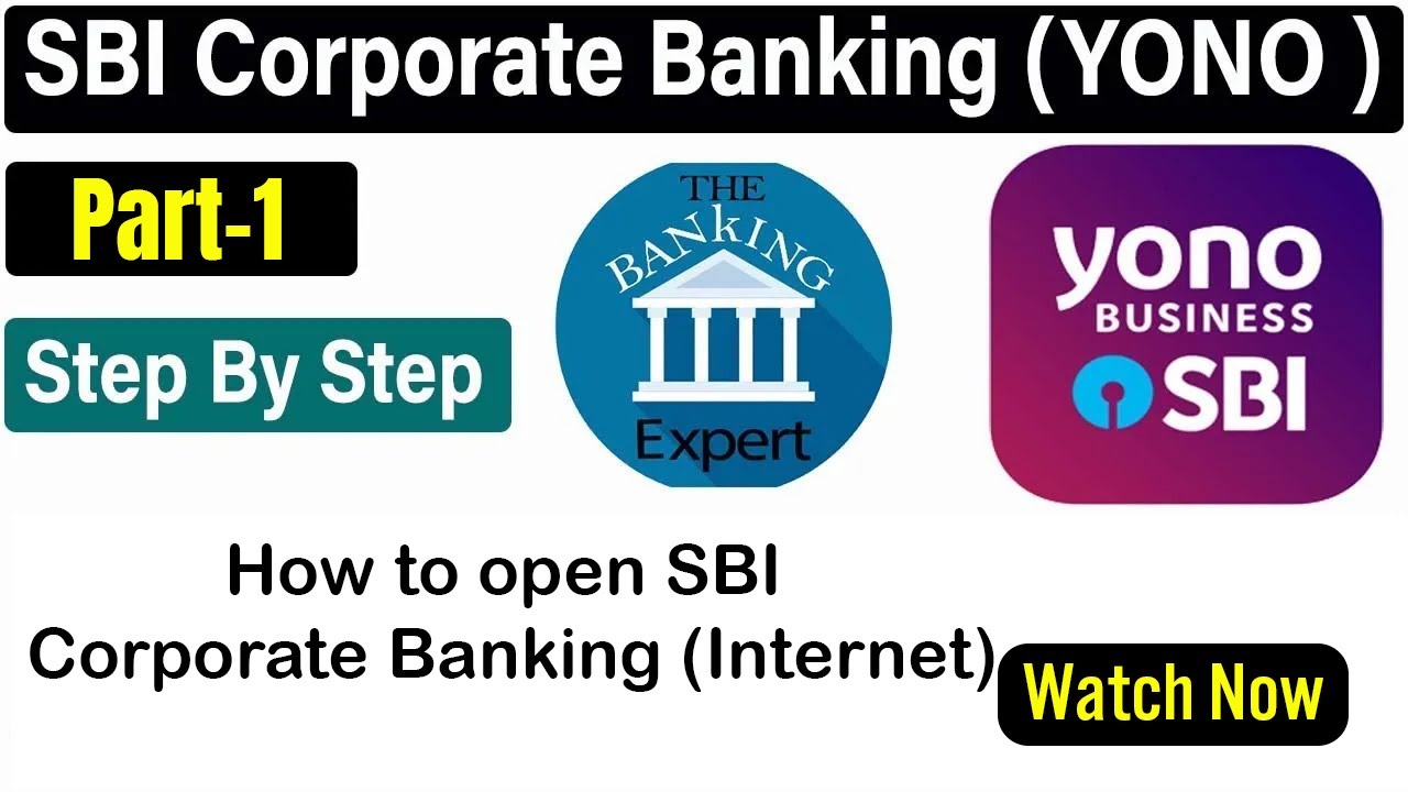 How To Open SBI Corporate Banking Internet SBI Corporate Banking