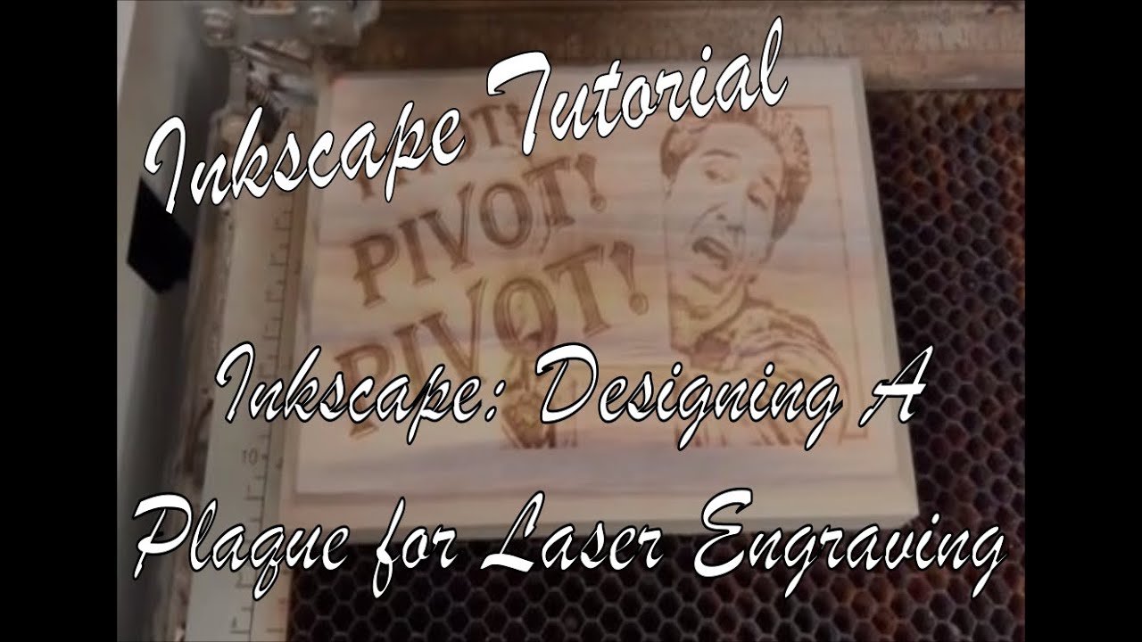 Inkscape: Designing A Plaque for Laser Engraving - YouTube