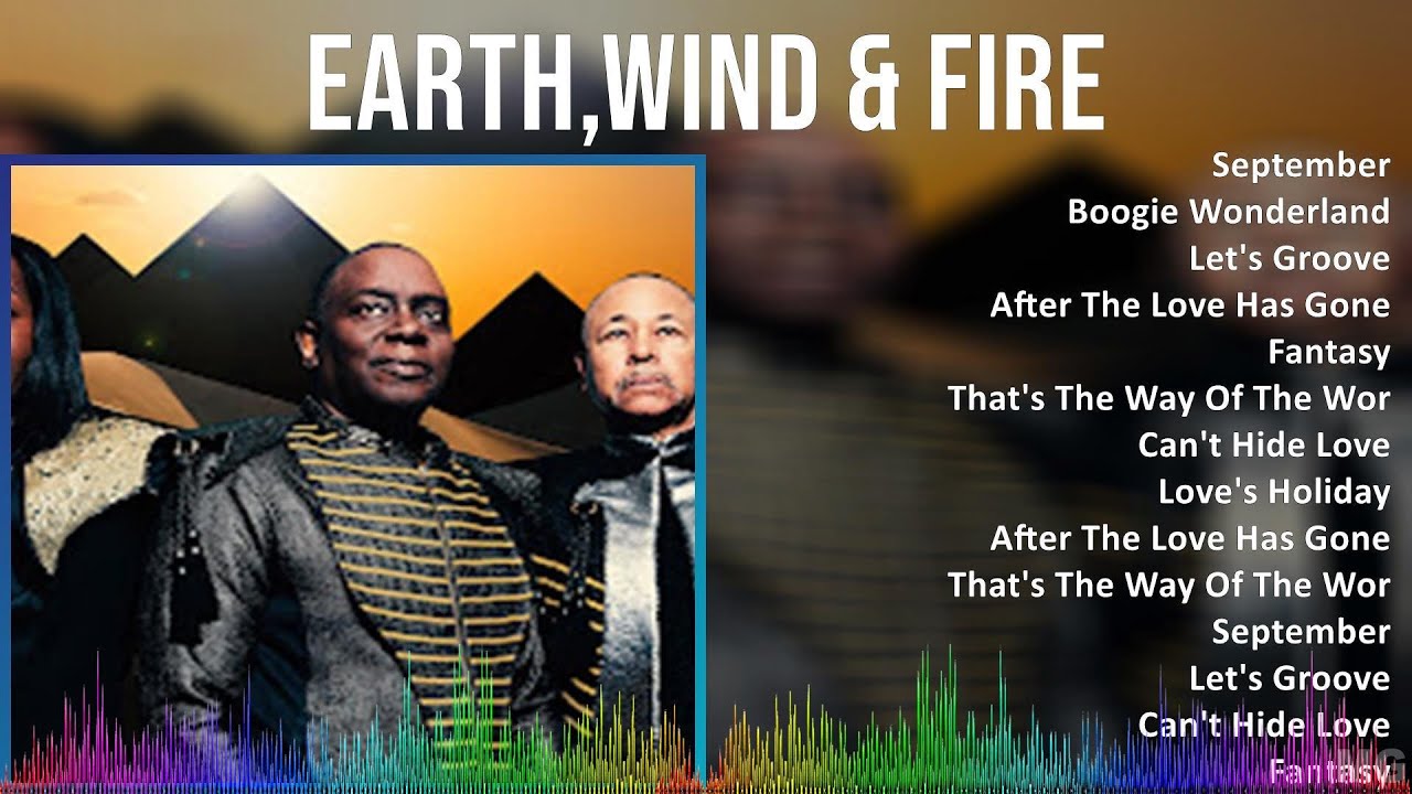 Earth,Wind & Fire 2024 MIX Playlist - September, Boogie Wonderland, Let ...