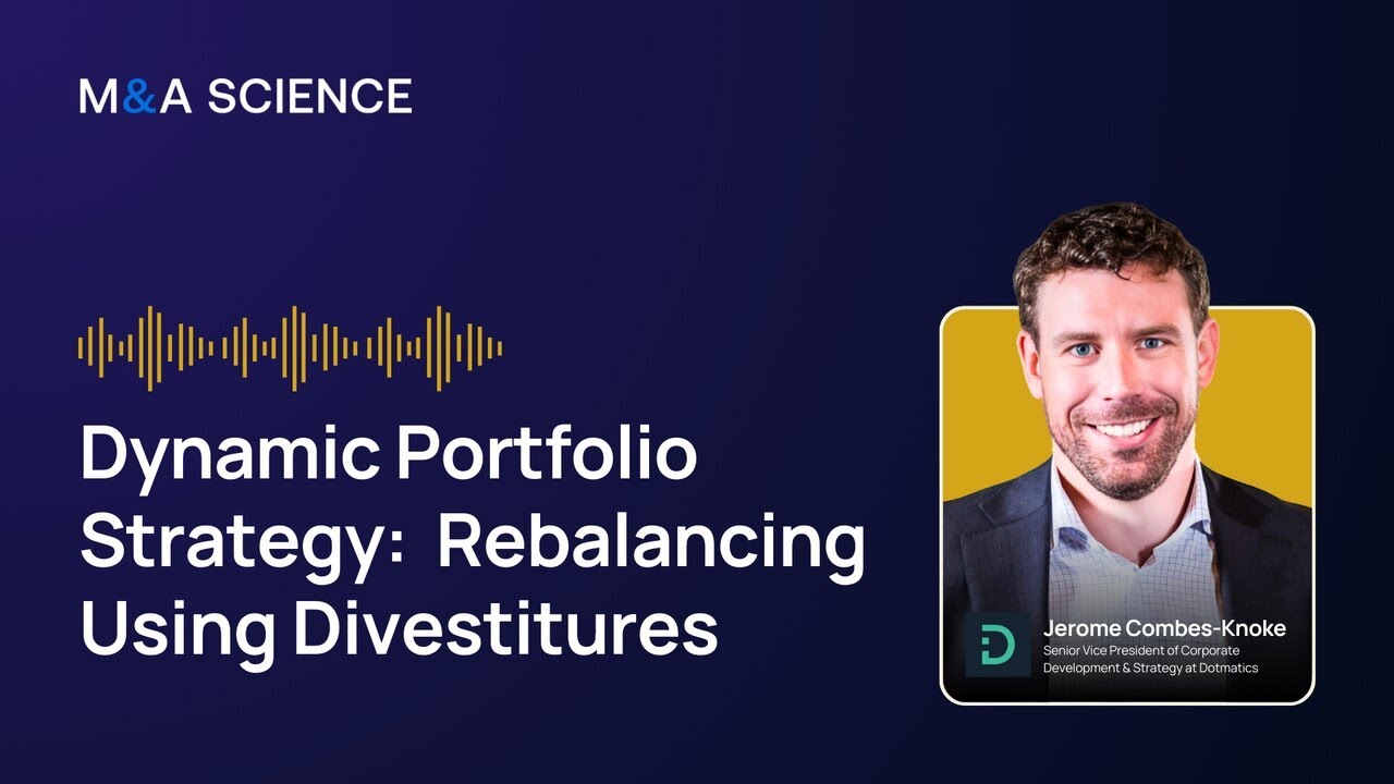 Dynamic Portfolio Strategy: Rebalancing Using Divestitures | Jerome Combes-Knoke w/ Kison Patel ...