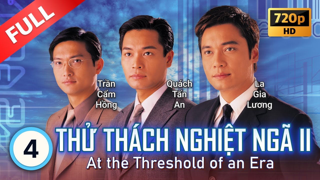 TVB Thử Thách Nghiệt Ngã II tập 4 | La Gia Lương, Cổ Thiên Lạc, Quách Tấn An | TVB 1999 - YouTube