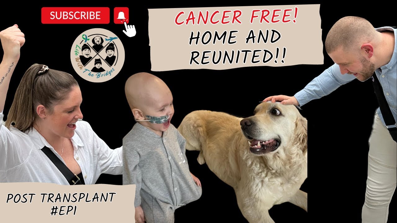 CANCER FREE! FINALLY HOME AFTER 6 MONTHS IN HOSPITAL AND REUNITED WITH ...