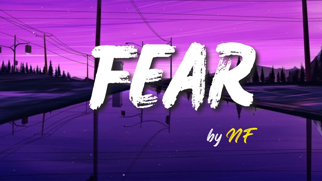 NF – FEAR (Lyrics Video) | Fear Album | NF Fear Song | Ap Lyrics - YouTube