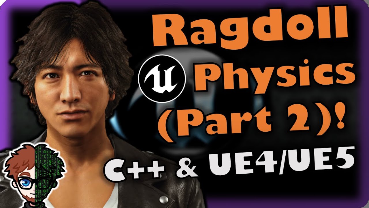 Ragdoll Physics Part 2 How To Make Your Own Action Rpg Ue4ue5 And C Tutorial Part 63 5354